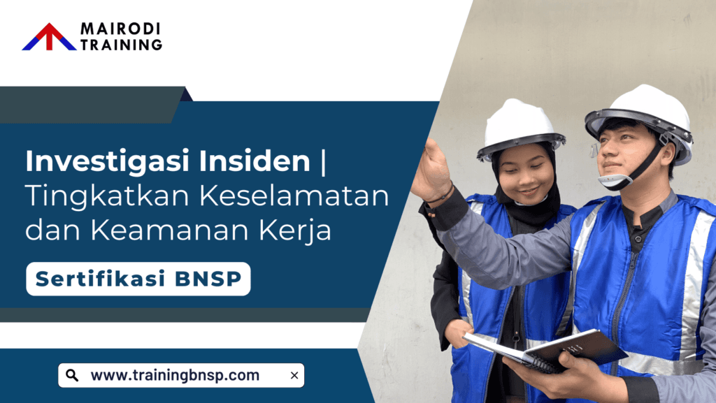 Investigasi Insiden | Tingkatkan Keselamatan dan Keamanan Kerja